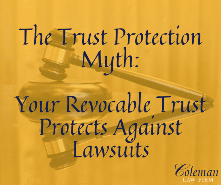 The Trust Protection Myth: Your Revocable Trust Protects Against ...